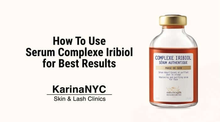 How To Use Serum Complexe Iribiol for Best Results – KarinaNYC